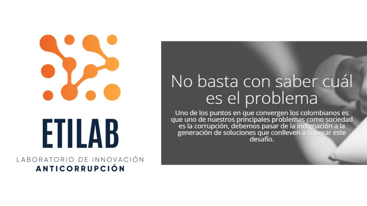 Etilab: laboratorio de innovación anticorrupción, un espacio que se construye a voluntad de la ...